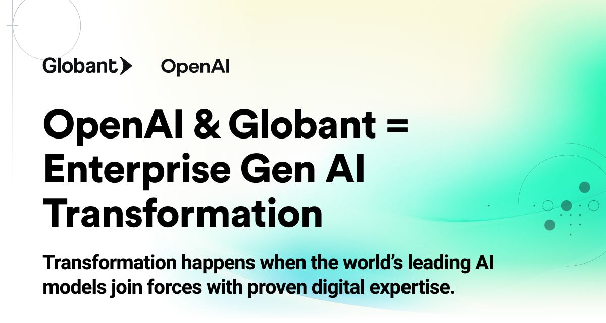 Enterprise AI Transformation Powered by Globant & OpenAI